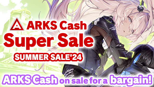 ARKS Cash Super Sale! SUMMER SALE'24 | Phantasy Star Online 2 New ...