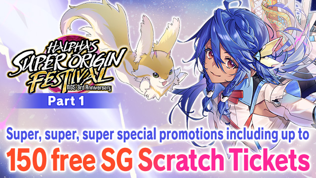 NGS 3rd Anniversary Campaign: Halpha’s Super Origin Festival Part 1 ...