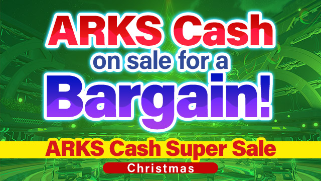 12/14 ARKS Cash Super Sale (Christmas) | Phantasy Star Online 2 New ...
