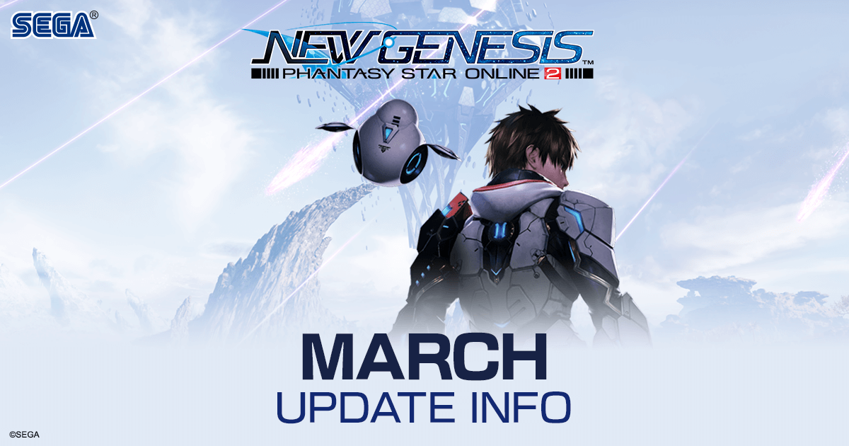 March 2022 Update Info | Phantasy Star Online 2 New Genesis | SEGA