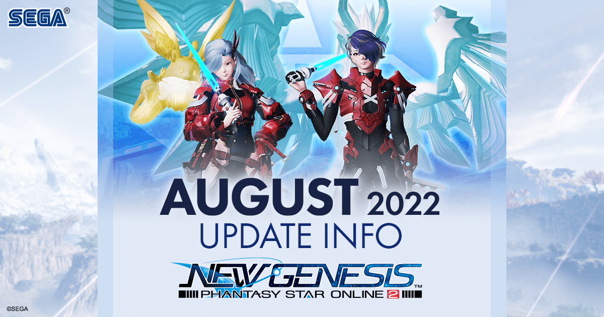 August 2022 Update Info | Phantasy Star Online 2 New Genesis | SEGA
