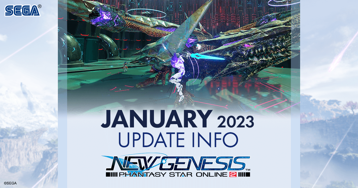January 2023 Update Info | Phantasy Star Online 2 New Genesis | SEGA