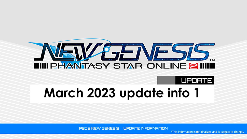 March 2023 Update Info | Phantasy Star Online 2 New Genesis | SEGA
